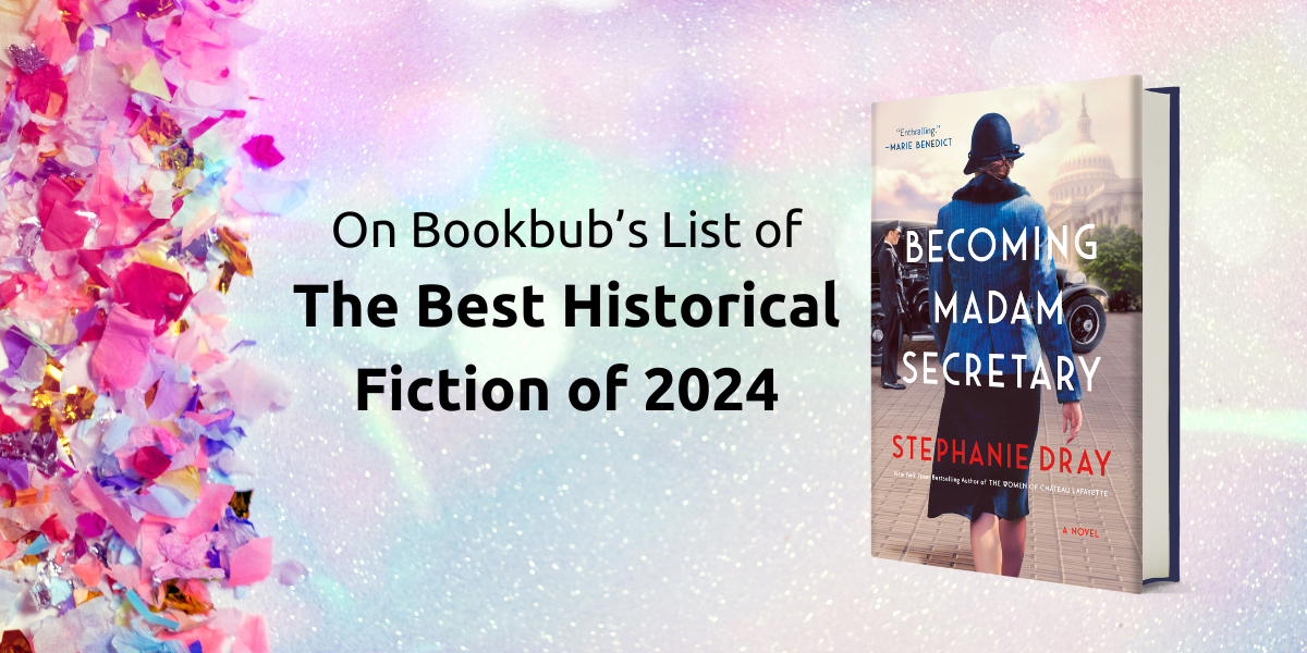 Becoming Madam Secretary Chosen as one of the Best Historical Novels in ...